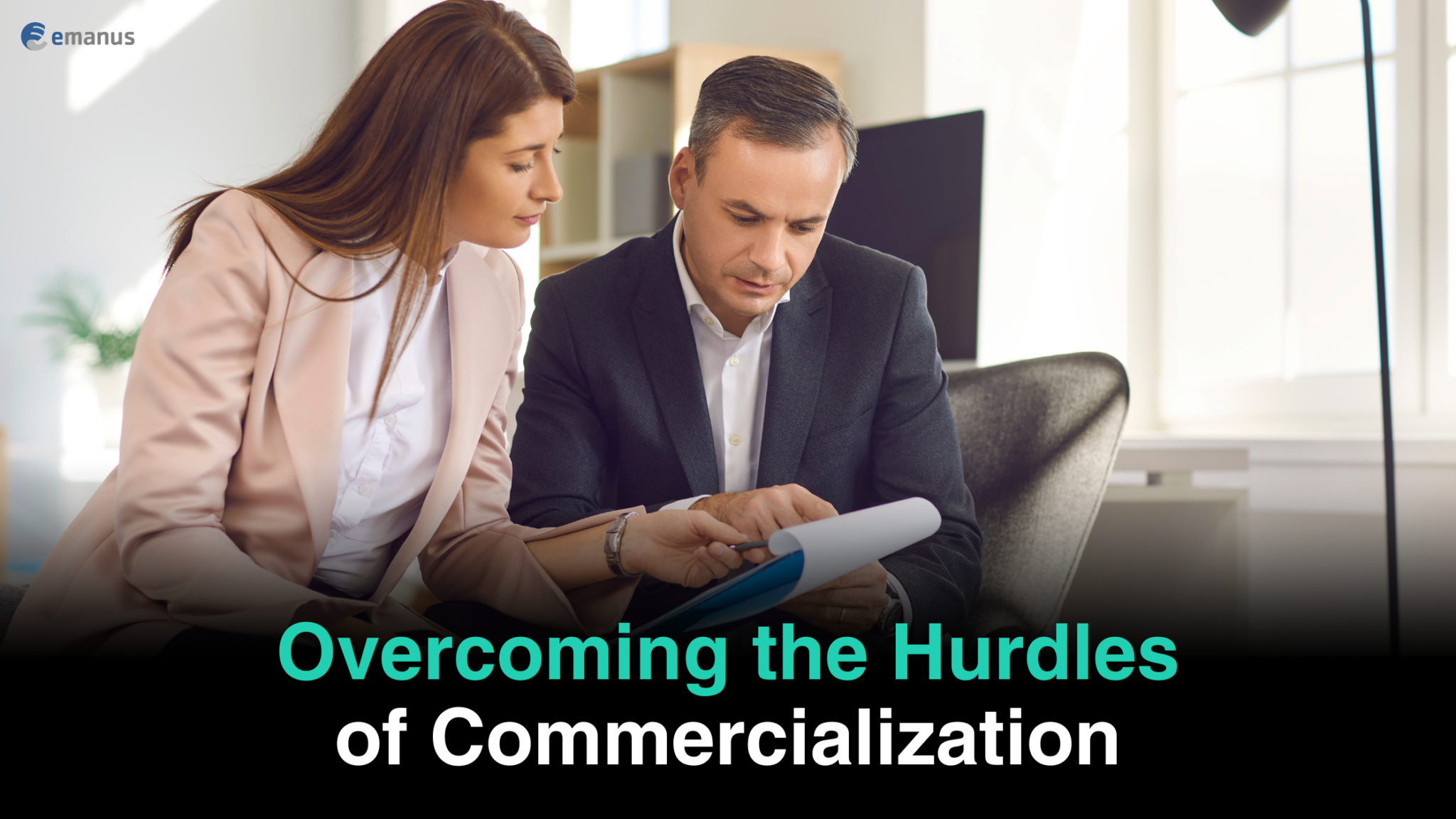 Overcoming Commercialization Challenges: Process and Solutions